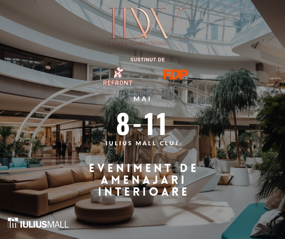 Interior Design Week revine la Iulius Mall Cluj. Descoperă cele mai noi ...