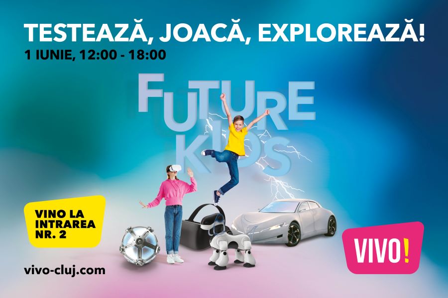 De 1 iunie, VIVO! Cluj-Napoca celebrează copilăria cu un univers al ...