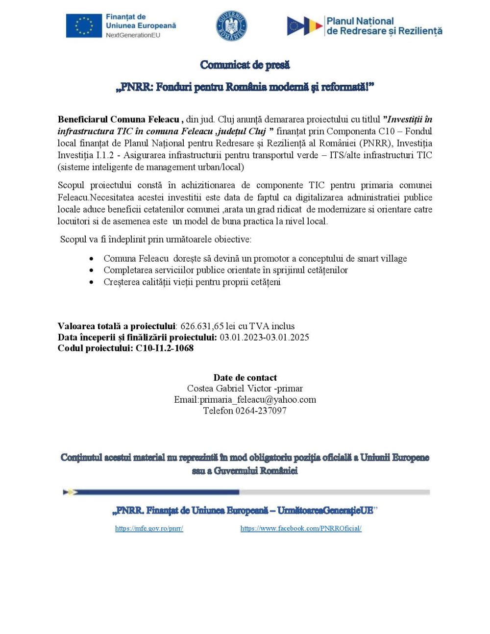 Beneficiarul Comuna Feleacu, din județul Cluj anunță demararea proiectului cu titlul ”Investiții ...